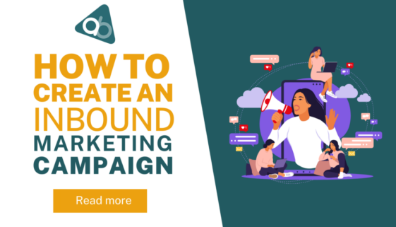 How To Create An Inbound Marketing Campaign